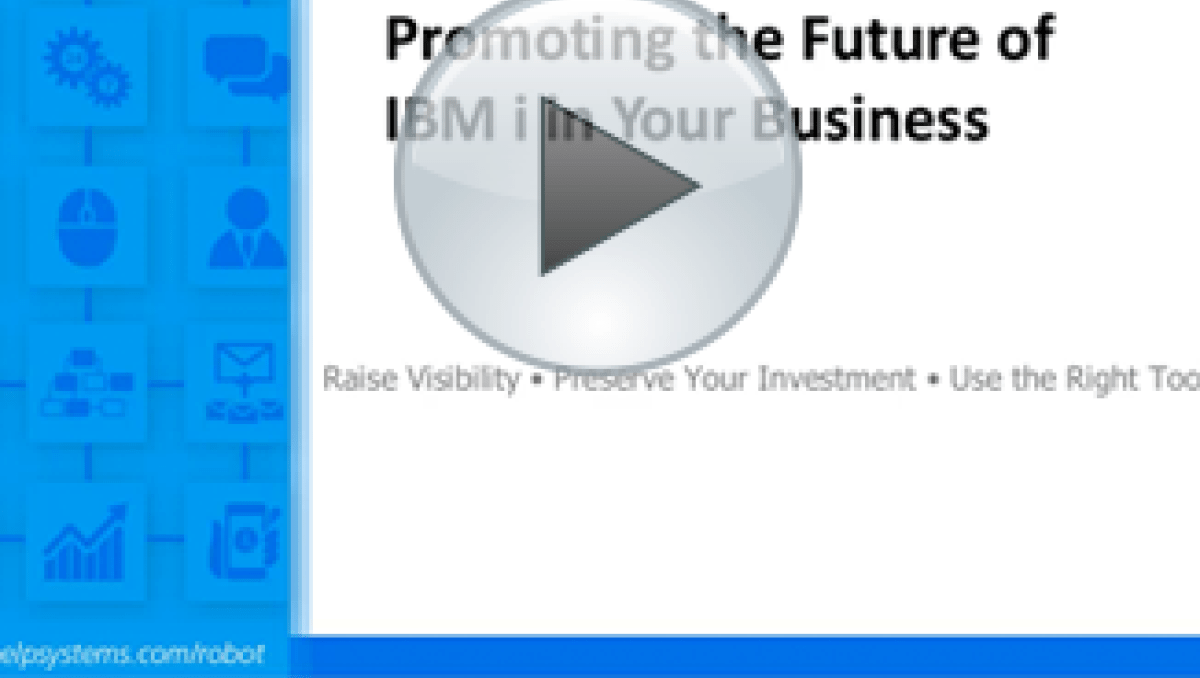 Promoting the Future of IBM i - Watch This Webinar